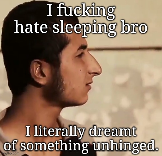 but in the same time it's so comfy sleeping wtff - Imgflip