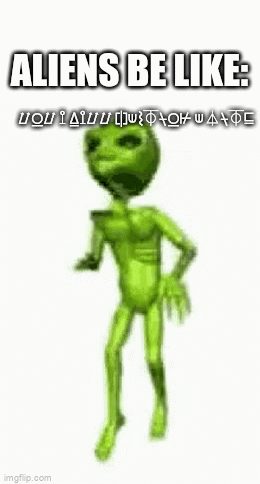 ⊬ ⏃⍀⏁⊑ - Imgflip