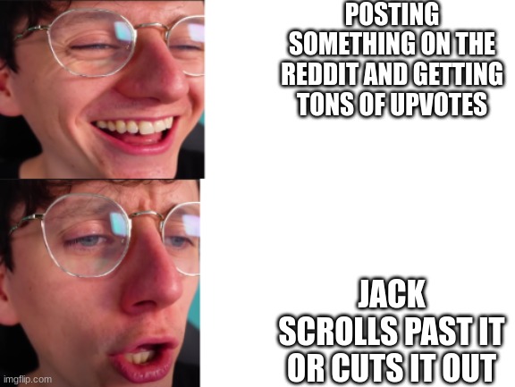 jacksucksatlife - Imgflip