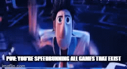gaming speedrun in a nutshell - Imgflip