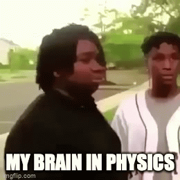 frick physics - Imgflip