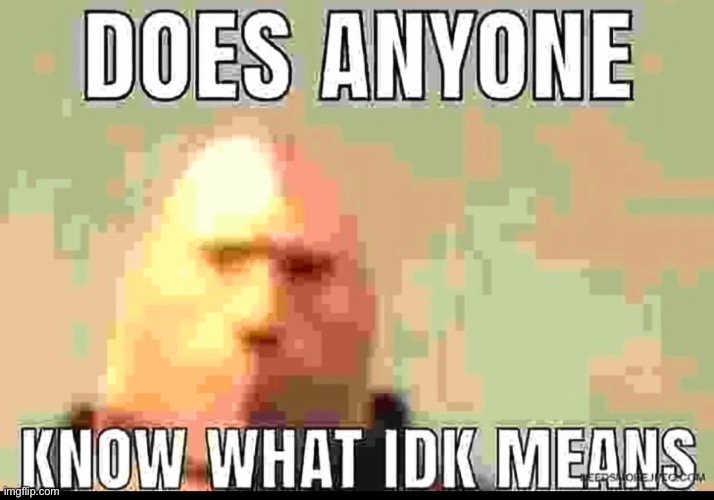 No One Knows Imgflip No One Knows Imgflip