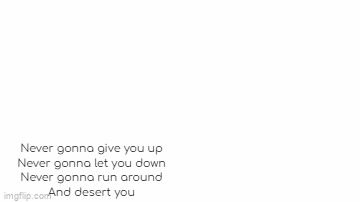 moveable text new dlc so i made a rickroll out of it - Imgflip