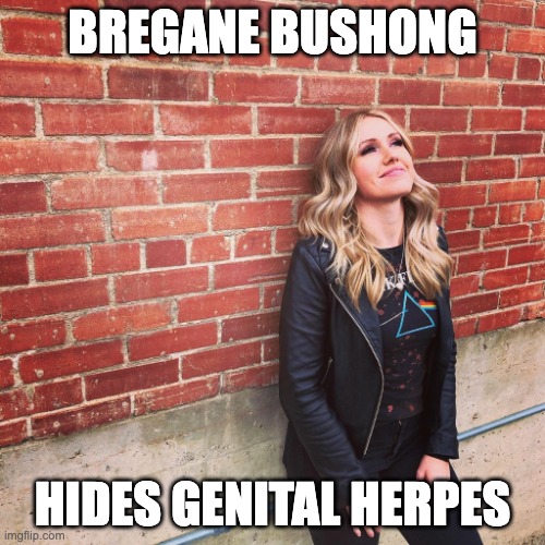 Bregane Bushong Genital Herpes - Imgflip