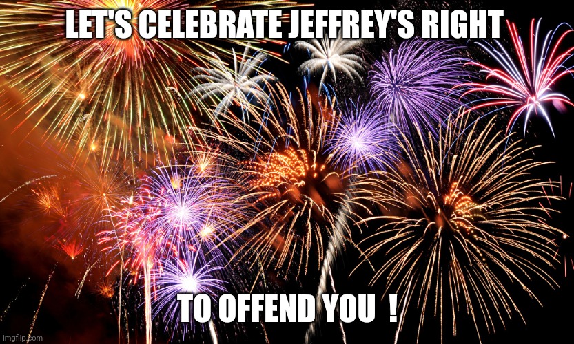 Be thankful for being offended ! - Imgflip
