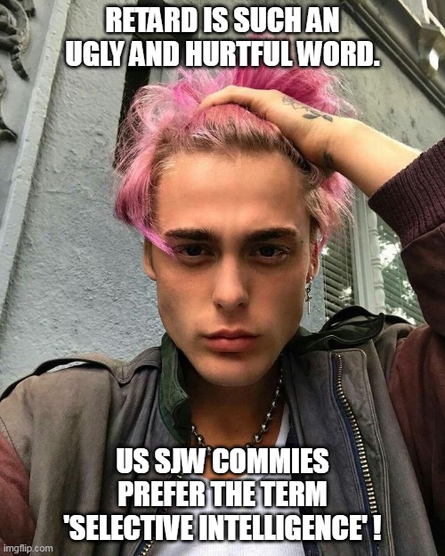 Leftists love to redefine words, so just remember 'selective ...