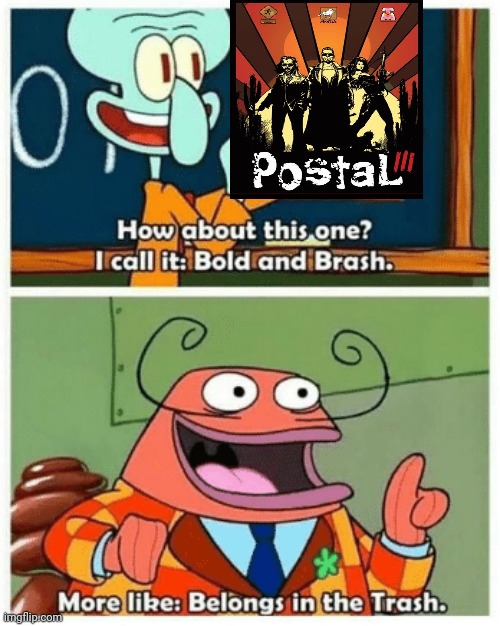 Postal 3 sucks. - Imgflip
