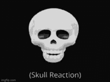skull reaction - Imgflip