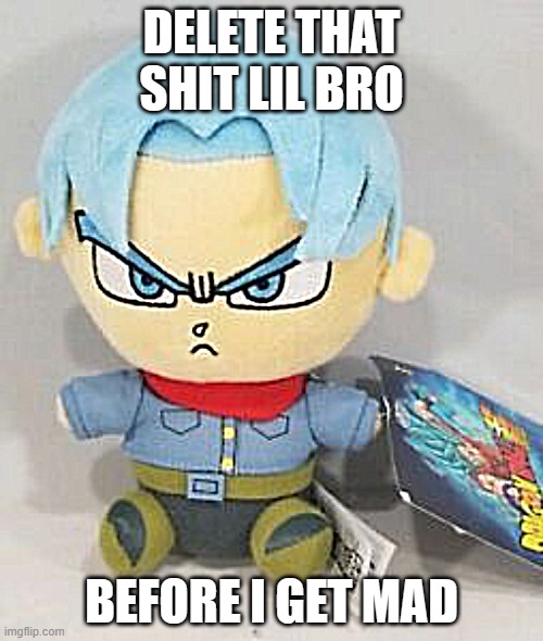 chibi trunks is mad >:( - Imgflip