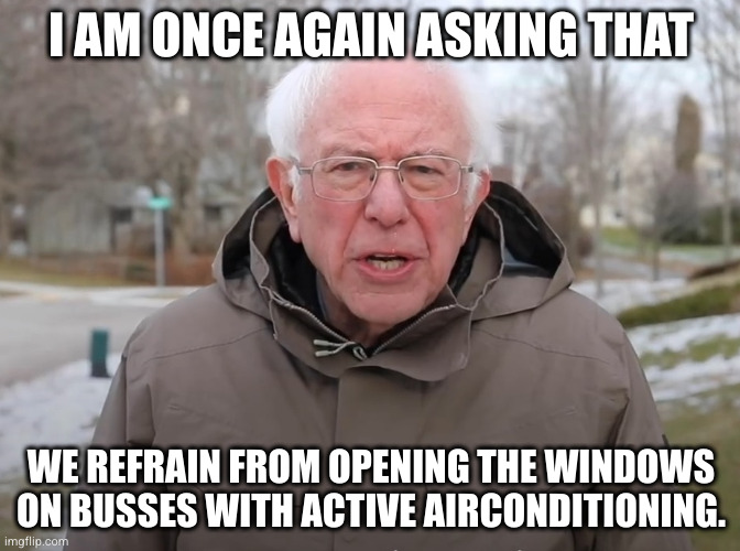 Bernie Sanders Once Again Asking - Imgflip