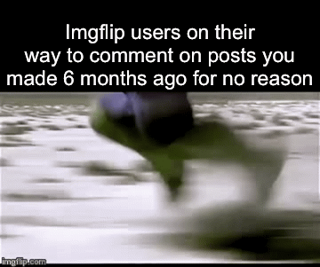 And it’s always something like “lol” or “lmao” - Imgflip