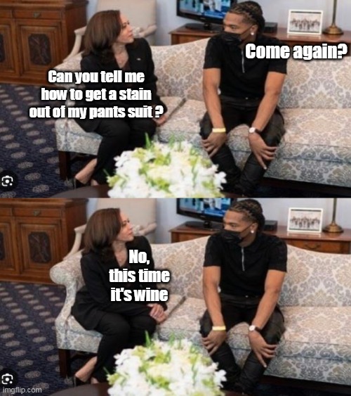 Cumala says the quiet part out loud - Imgflip