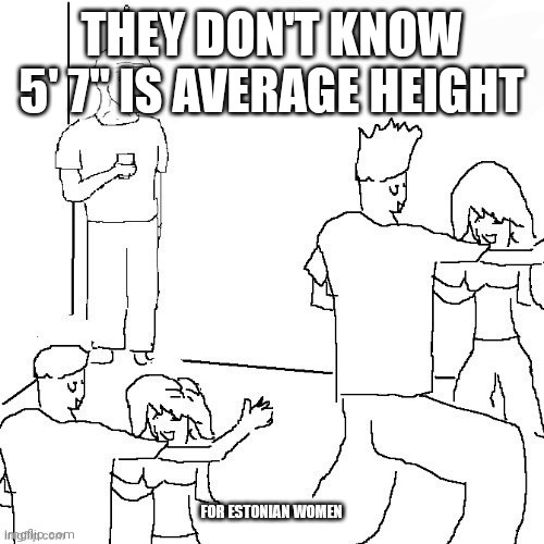 they don't know - Imgflip