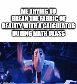 Math be like - Imgflip
