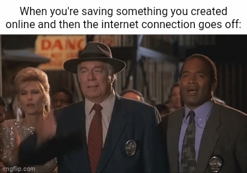 Internet disconnection - Imgflip