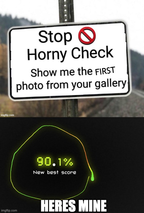 horny check! Real quick! - Imgflip