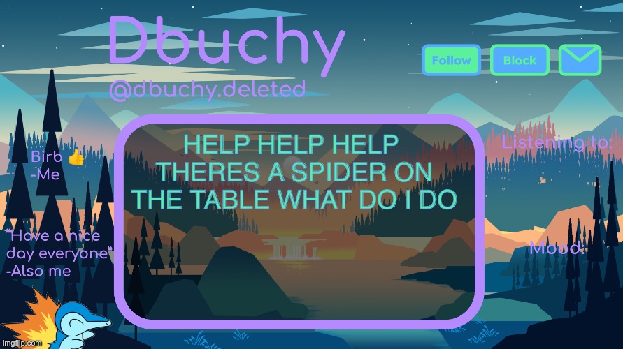 Help me guys the spider is huge - Imgflip