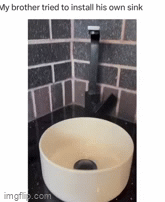 Sink installation fail - Imgflip