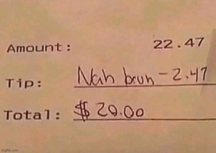 Bro was low balling do -100 and make them pay you - Imgflip