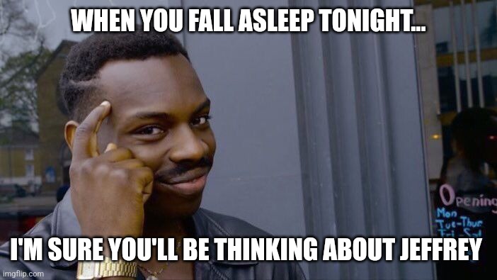 Sleep well tonight... - Imgflip