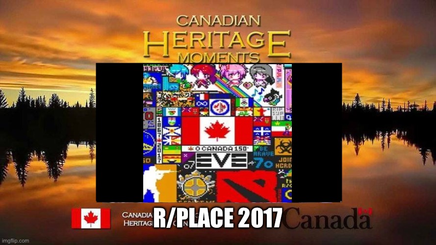 Image tagged in canadian heritage moments - Imgflip