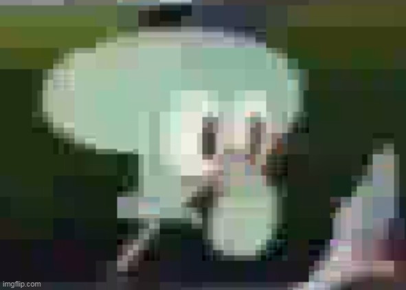 low quality screenshot of squidward: - Imgflip