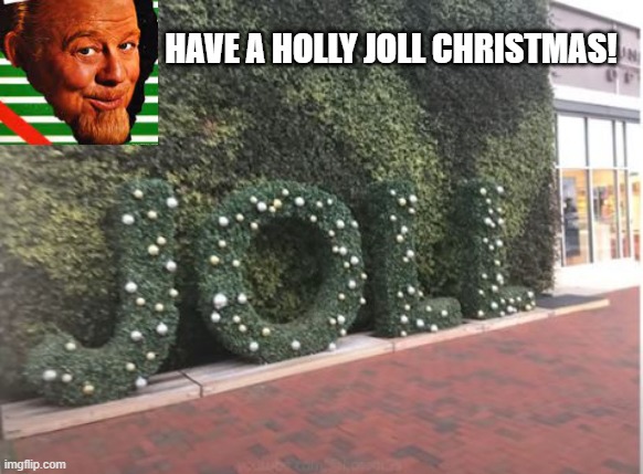 Joll Christmas! - Imgflip