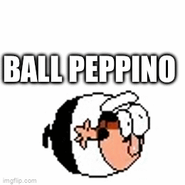 Ball Peppino - Imgflip