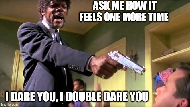 Say what again - Imgflip