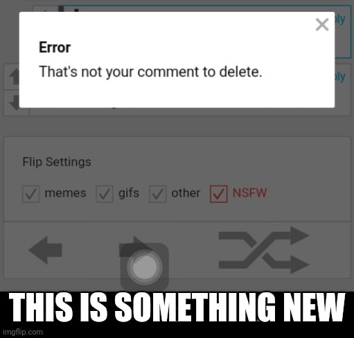 Error: that's not your comment to delete - Imgflip