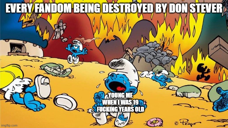 THAT'S SO FUCKING IT, I HAD IT, SHAME ON YOU ANTI-FANDOM FRONT, FUCK ...