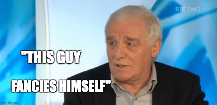 fancies himself - Imgflip