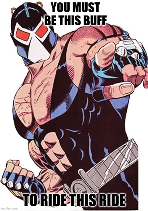 You must be X to Y - Imgflip