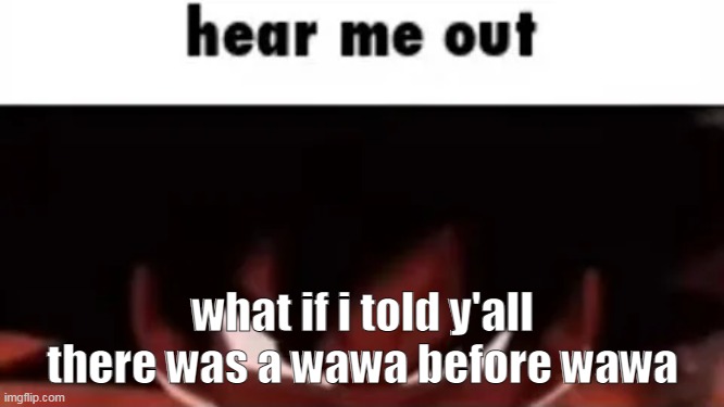 wawa2 - Imgflip