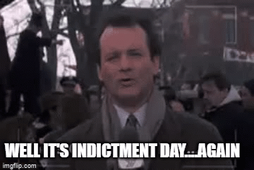 indictment day again - Imgflip