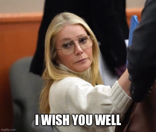 I wish you well - Imgflip