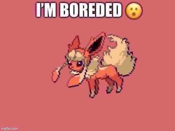 I’m boreded - Imgflip