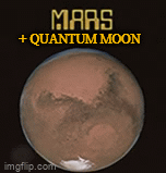 Mars + Quantum Moon - Imgflip