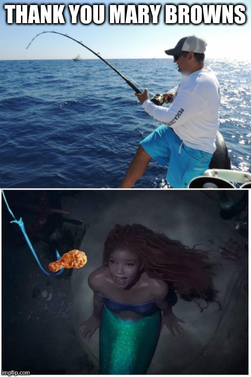 Little mermaids love Mary Browns and KFC - Imgflip