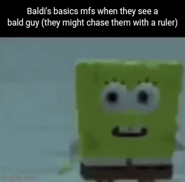 Baldi slander - Imgflip