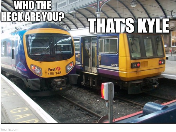 When two different trains meet - Imgflip