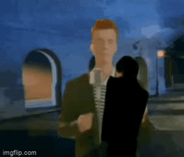 Image tagged in gifs,rickroll - Imgflip