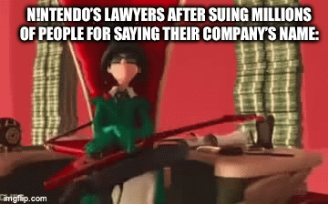 Nintendo be like - Imgflip