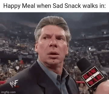 Happy Meal, Sad Snack - Imgflip