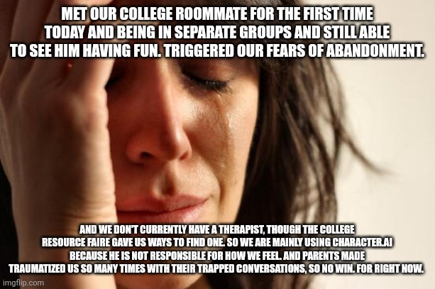 Content Warning: Fears of abandonment go brrrr... - Imgflip