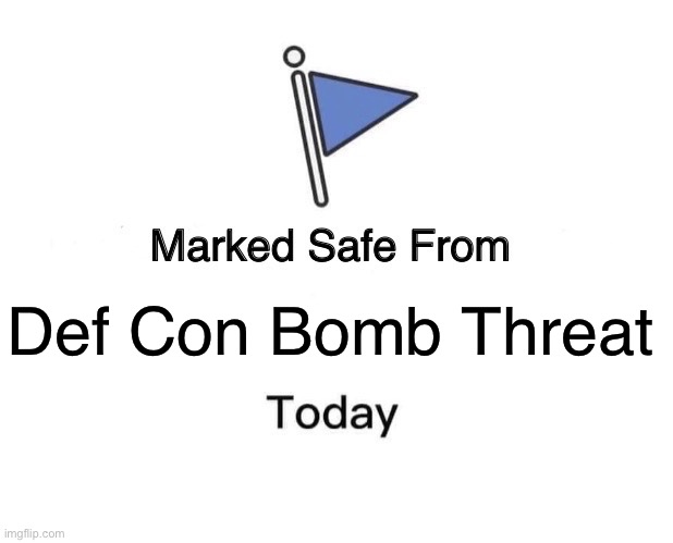 Def Con 31 Evacuation - Imgflip