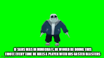 Sans is the best at minecraft - Imgflip