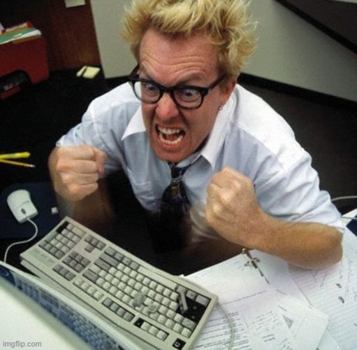 Angry person at computer - Imgflip