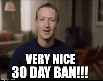 Zuckerberg bans - Imgflip