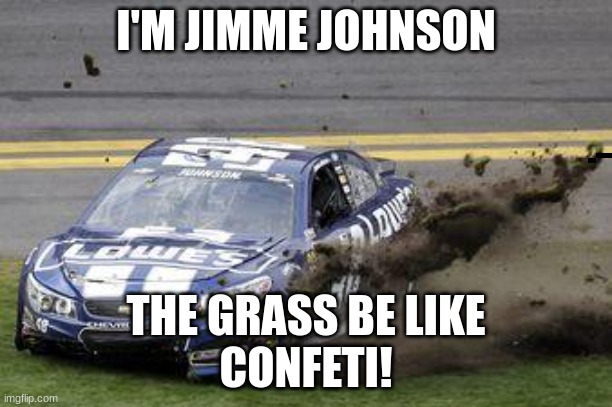 Nascar drivers - Imgflip